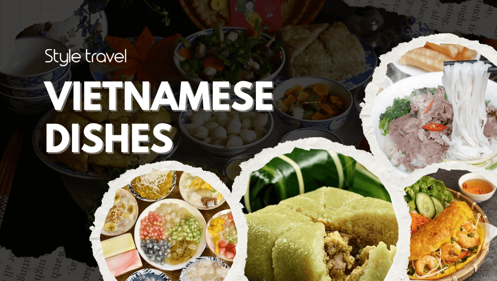 Top list of Vietnamese Dishes You Must Try